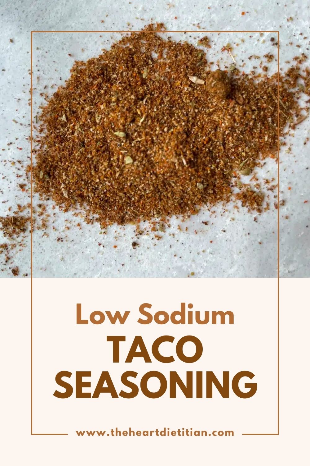 Low Sodium Taco Seasoning - The Heart Dietitian