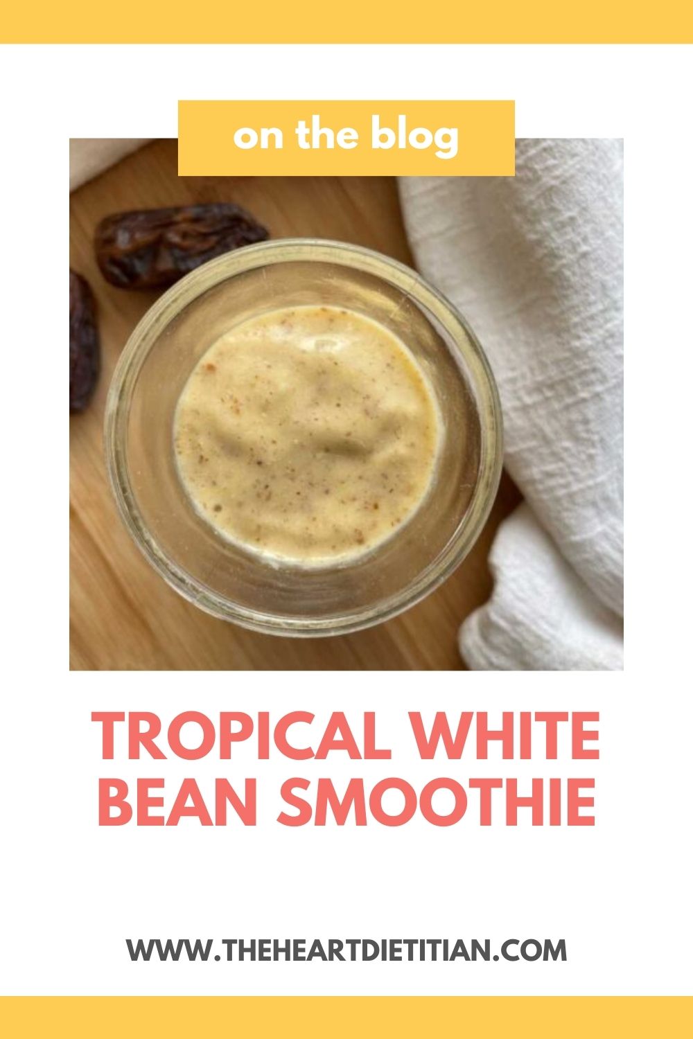 White Bean Smoothie With Tropical Flavors - The Heart Dietitian